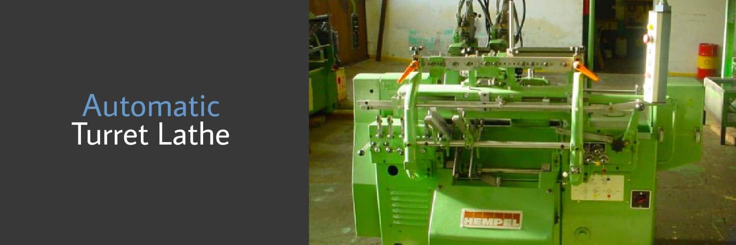 What Is a Turret Lathe? | Complete Guide to Lathe Machine Tools