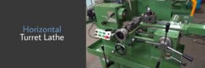 What Is a Turret Lathe? | Complete Guide to Lathe Machine Tools