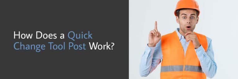 What Is a Quick Change Tool Post, and How Does It Work?