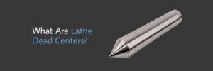 Lathe Dead Center vs Live Center - Differences Explained!