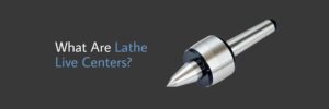 Lathe Dead Center vs Live Center - Differences Explained!