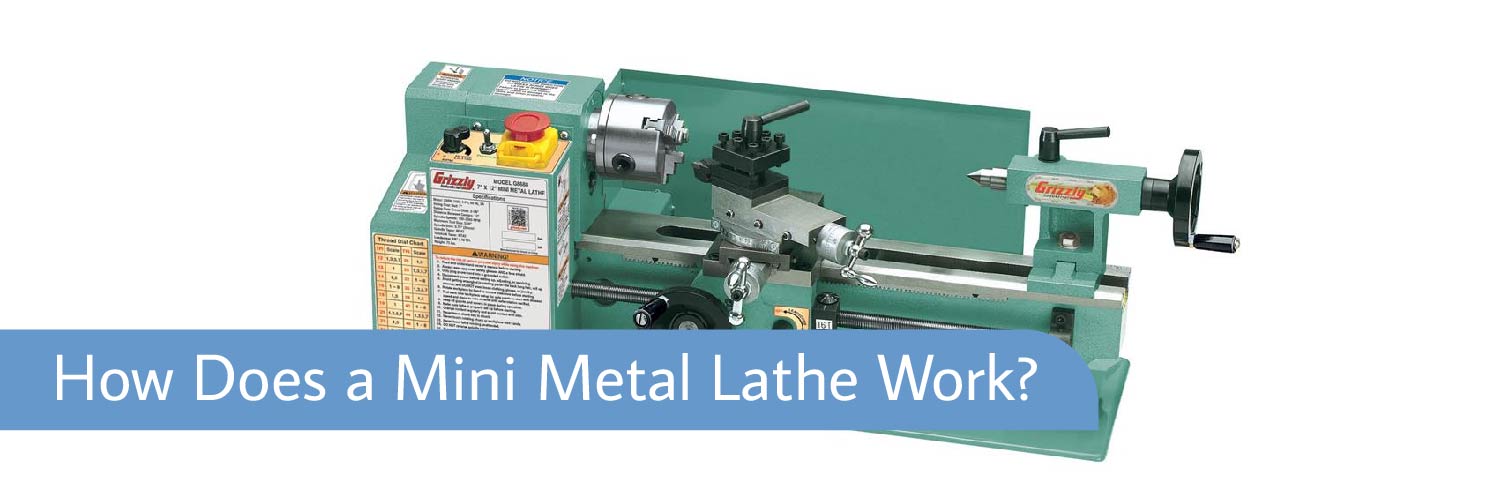 What Is a Mini Metal Lathe and How to Use It?