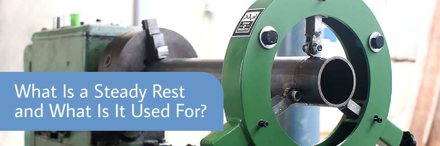 How to Use a Steady Rest on a Lathe - A Complete Guide
