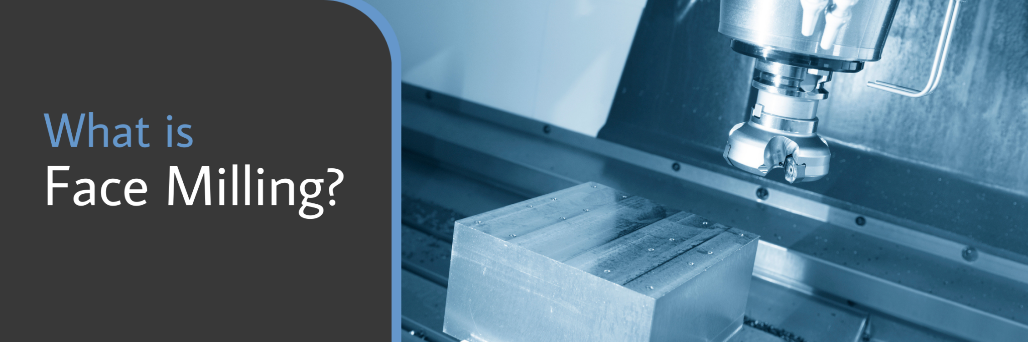 Face Milling vs Peripheral Milling: What's The Difference?