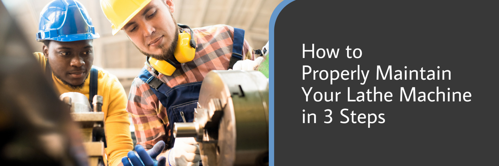 Maintenance for Lathe Machine: A Complete Beginner's Guide