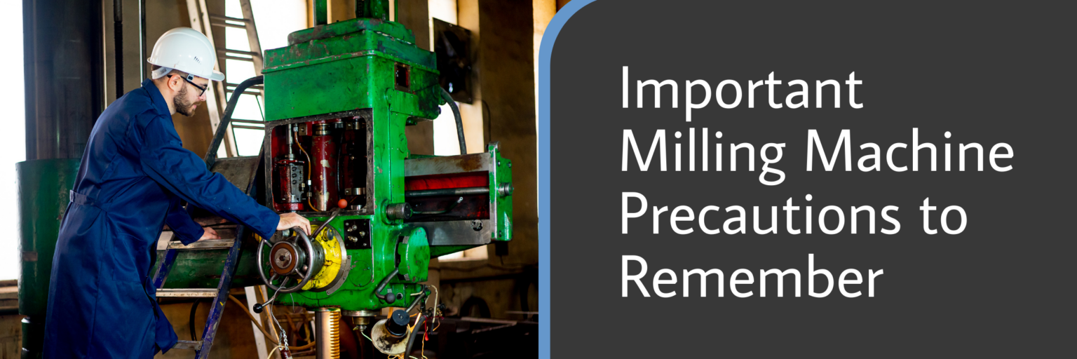 Milling Machine Safety Tips You Must Always Follow!