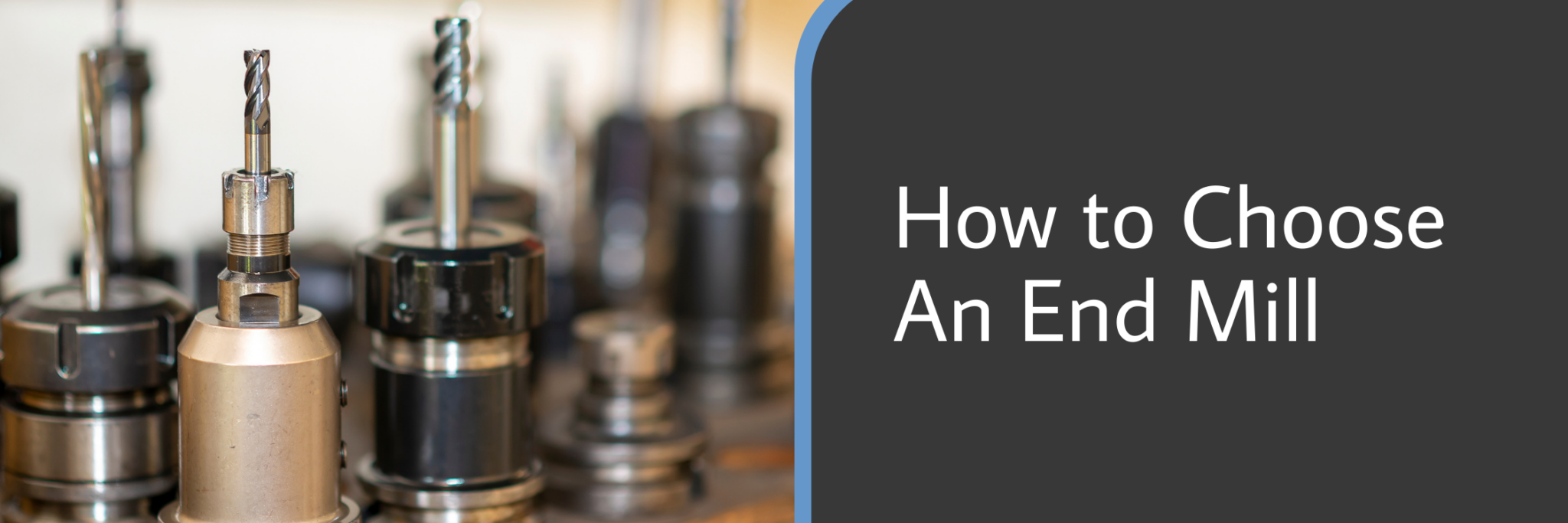 What Is An End Mill? A Complete Beginner's Guide