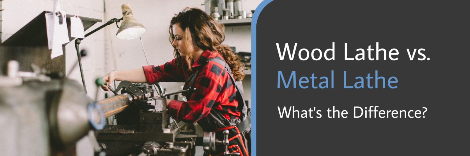Wood Lathe vs. Metal Lathe - Main Differences Explained!
